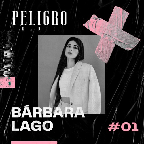 Stream PELIGRO RADIO #01 | BÁRBARA LAGO by Peligro Club | Listen online ...