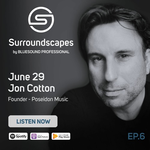 Stream episode Jon Cotton, Founder of Poseidon Music by Surroundscapes ...