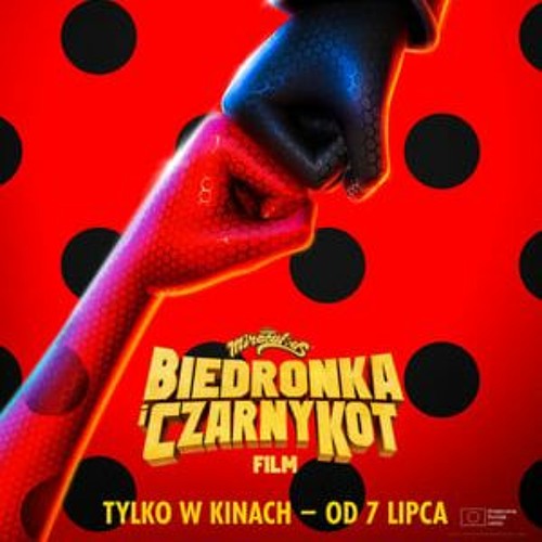 Stream Kino » Miraculous: Biedronka i Czarny Kot. Film (2023) Całe filmy pl by Filmy pl | Listen ...