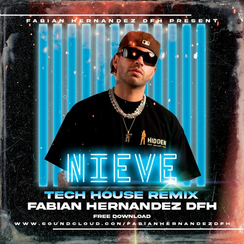 Stream Nieve - Feid (Fabian Hernandez DFH Remix) (FREE DOWNLOAD) by ...