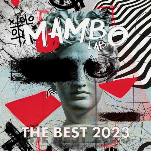 Stream MAMBO LAB | Listen to THE BEST 2023 playlist online for free on SoundCloud