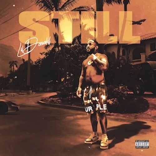 Stream Still by Lil Donald | Listen online for free on SoundCloud