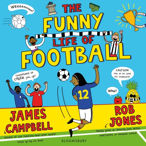 Stream The Funny Life of Football by James Campbell, read by James ...