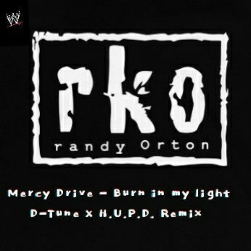 Stream Mercy Drive - Burn in my light (D-Tune X H.U.P.D. Remix).mp3 by ...