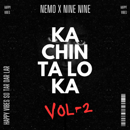 Stream KA CHIN TA LO KA VOL-2 ( NEMO X NINE NINE) (FREE DOWNLOAD) by ...