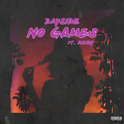 Stream No Games (feat. Randy) by ZAYSIDE | Listen online for free on ...