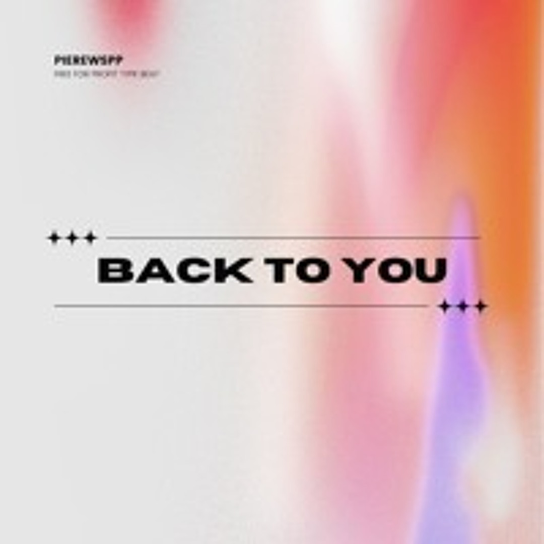 Stream pierewassup - Back to You (Bryson Tiller x ImDaviss Type Beat ...