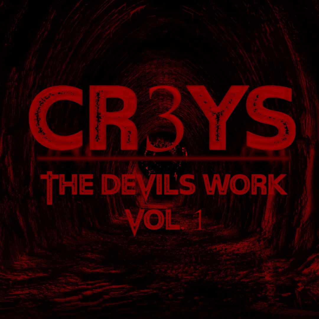 Stream CR3YS | Listen to The Devil's Work Vol.1 playlist online for ...