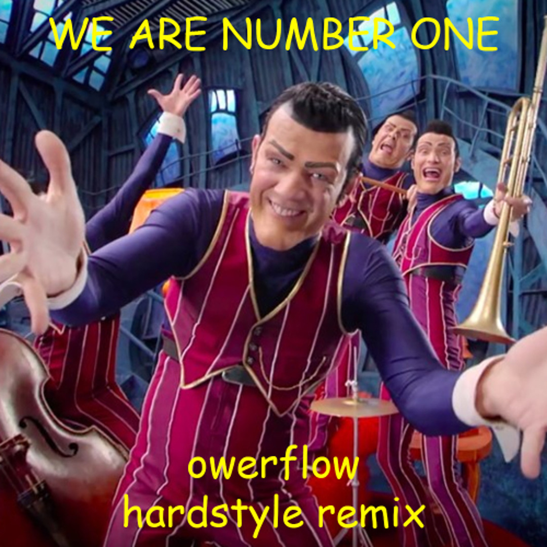 Stream Lazy Town - We Are Number One (HARDSTYLE REMIX) by OWERFLOW ...