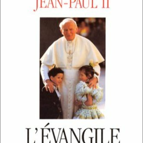 Stream LIRE ET MEDITER - L'EVANGILE DE LA VIE DE SAINT JEAN PAUL II by RCF Corsica | Listen ...