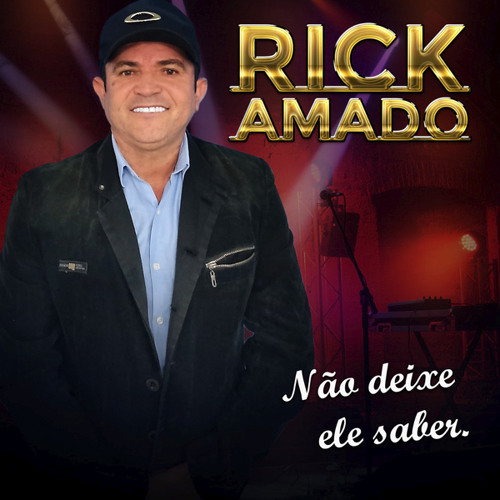 Stream Nao deixe ele saber by Rick Amado | Listen online for free on ...
