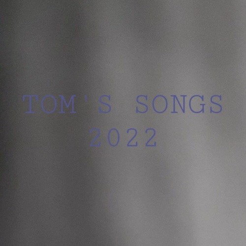 Stream Thomas Stirk | Listen to Tom's Songs 2022 playlist online for ...