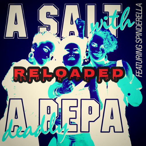 Stream illest | Listen to A Salt With A Deadly Pepa: RELOADED playlist ...