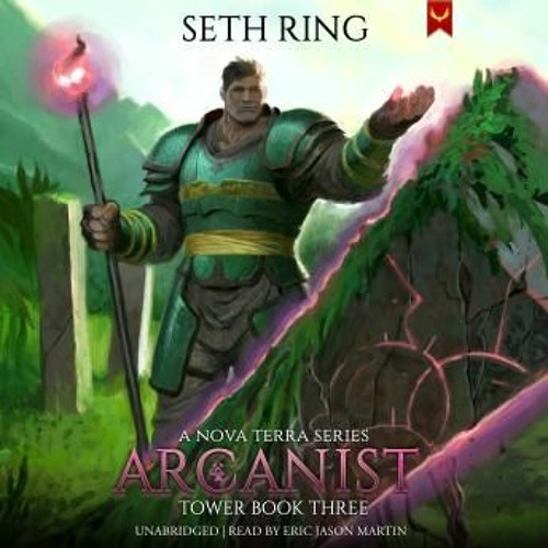 Stream FREE Audiobook 🎧 : Arcanist (The Tower Series, Book 3), By Seth ...