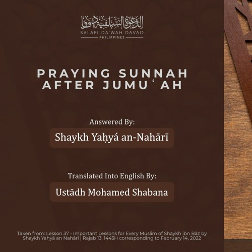 Stream Praying Sunnah after Jumuʿah | Shaykh Yaḥyá an-Nahārī by Salafi ...