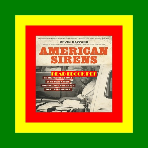 Stream Free magazine American Sirens The Incredible Story of the Black ... Stream Free magazine American Sirens The Incredible Story of the Black ...