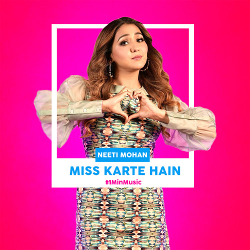 Stream Miss Karte Hain - 1 Min Music by Neeti Mohan | Listen online for ...