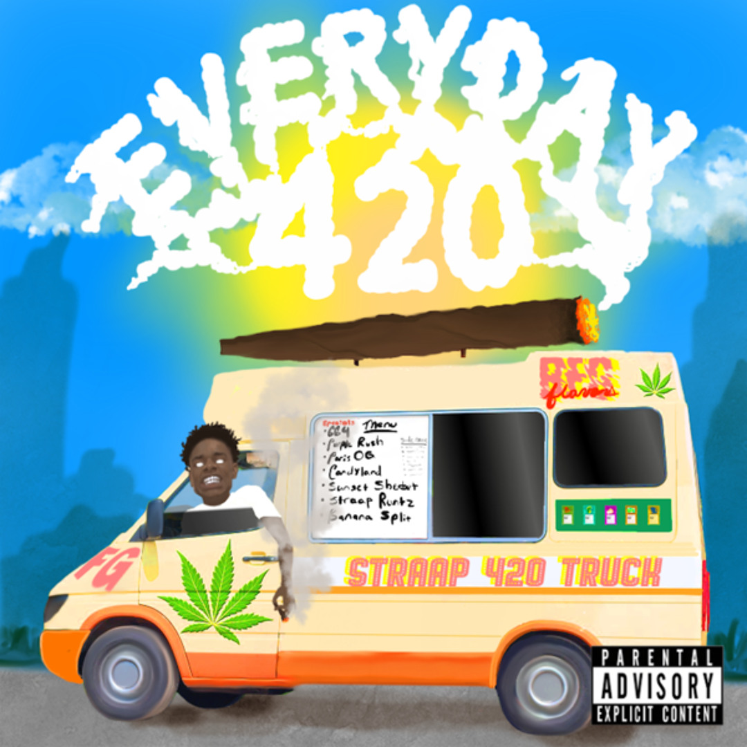 Stream Everyday 420 by BFG Straap | Listen online for free on SoundCloud