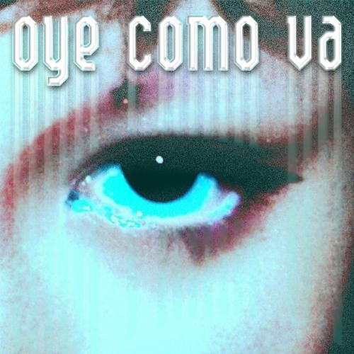 Stream OYE COMO VA by TheNudeKnight | Listen online for free on SoundCloud