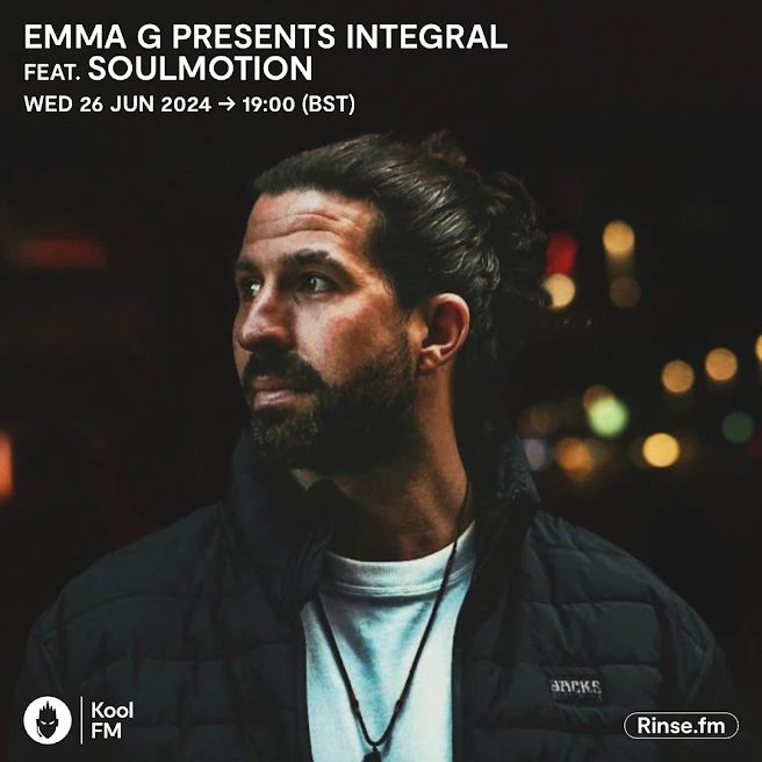 Stream Emma G Integral Records Show. KOOL FM - Soul:Motion Guest Mix by ...