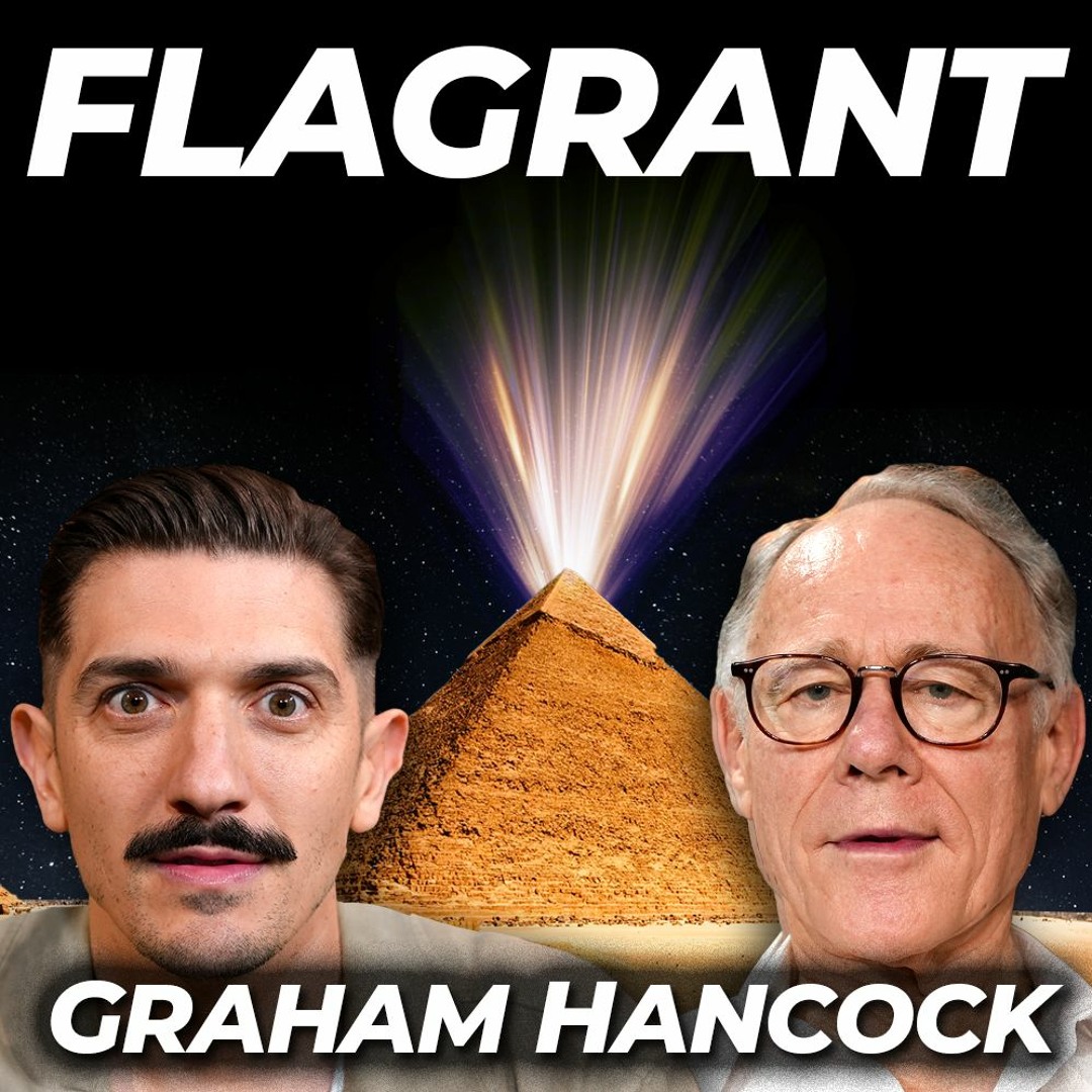 Stream episode Graham Hancock: Banned From Pyramids, Joe Rogan Debate ...