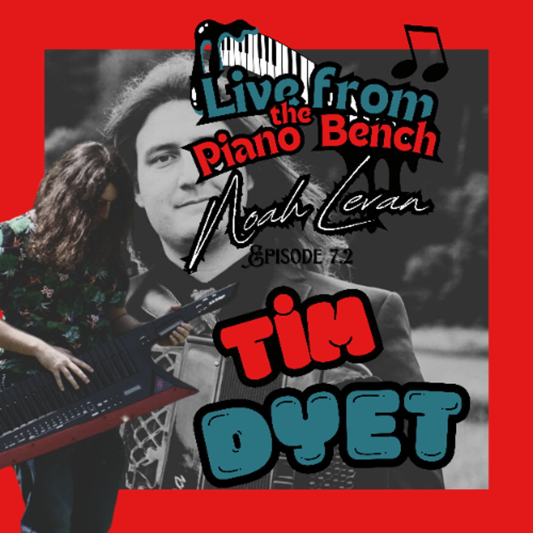 Stream episode Episode 7.2 "Tim Dyet" by Live from the Piano Bench with ...