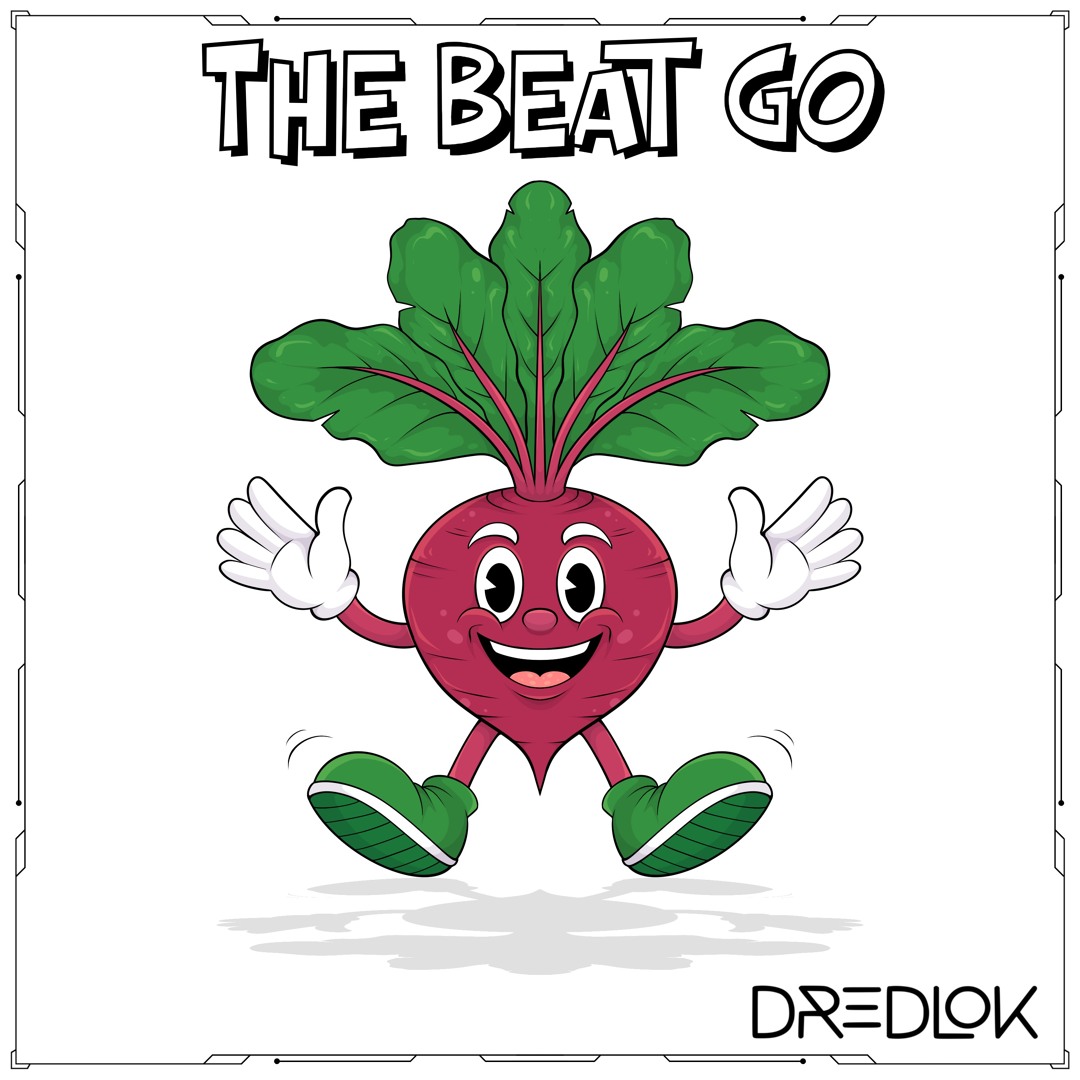Stream The Beat Go by Dredlok | Listen online for free on SoundCloud