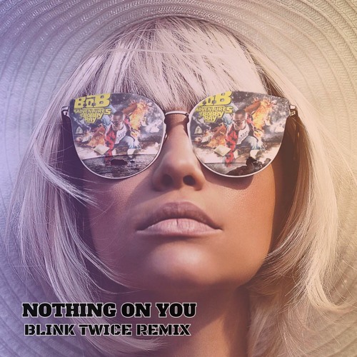 Stream Bruno Mars ft. B.O.B - Nothing On You (Blink Twice Remix) by ...