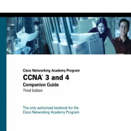Stream episode [DOWNLOAD]⚡PDF Ccna 3 and 4: Companion Guide : Cisco Networking Academy Program ...