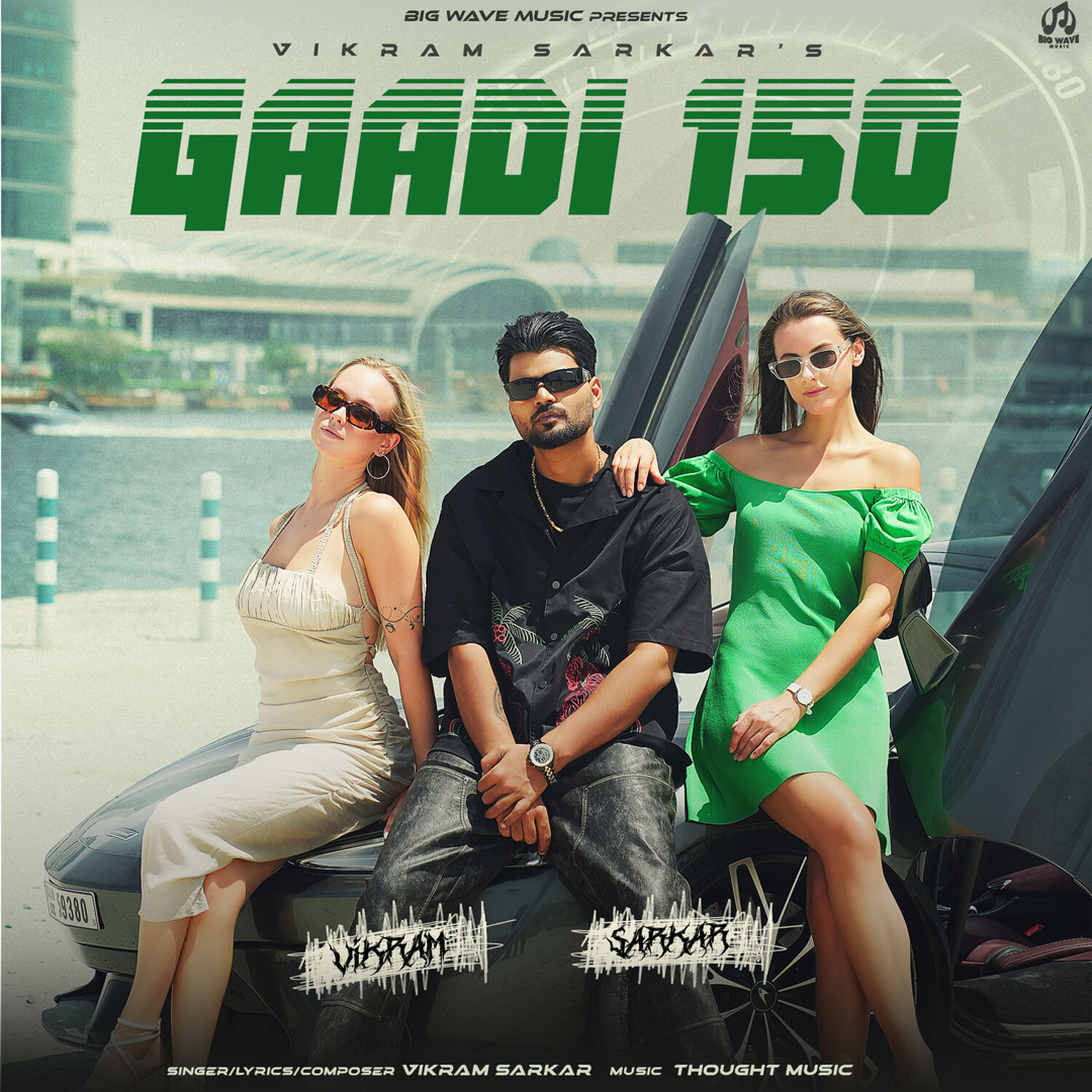Stream Gaadi 150 by Vikram Sarkar | Listen online for free on SoundCloud