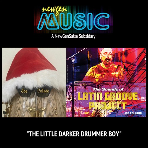 Stream The Little Darker Drummer Boy - Joe Collado by DJ WALTER B NICE ...