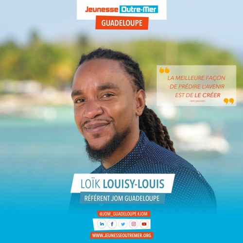 Stream #JOMFamily : Témoignage de Loïk Louisy-Louis, délégué régional ...