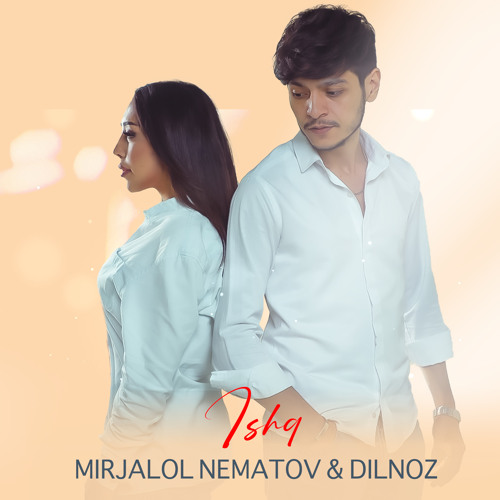 Stream Ishq (feat. Dilnoz) by Mirjalol Nematov | Listen online for free ...