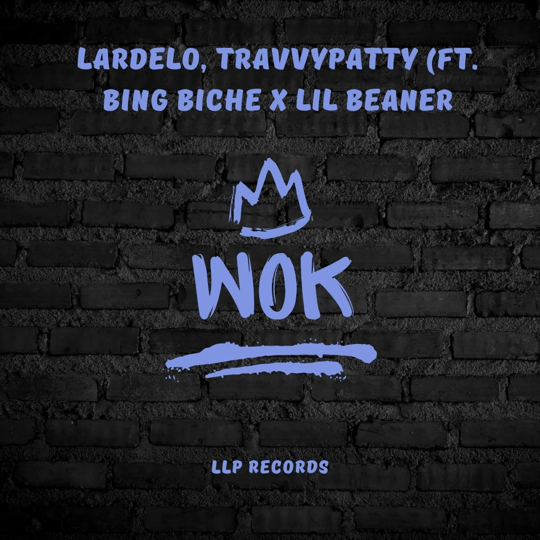 Stream WOK With Travvvy Patty (FT. BING BICHE X LIL BEANER) by Lardelo ...