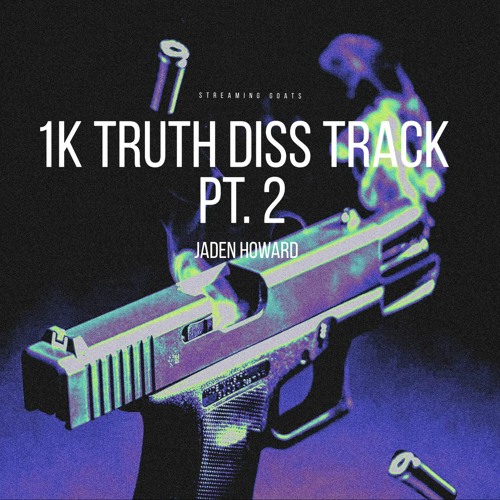 Stream 1k Truth Disstrack Pt. 2 by Jaden Howard | Listen online for ...