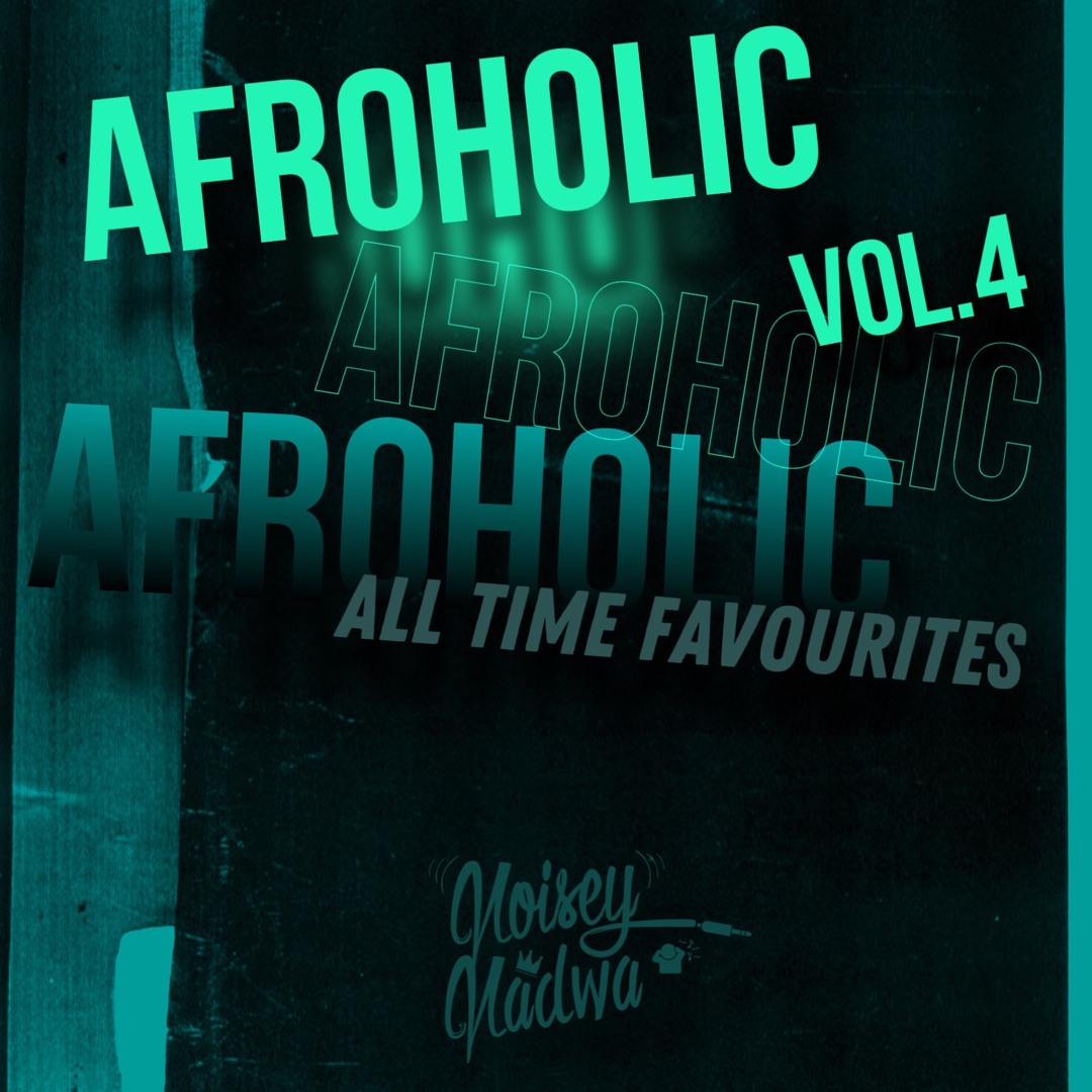 Stream @DJ NADWA - AFROHOLIC 4.0(2023) by NoiseyNadwa | Listen online ...