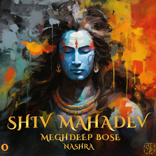 Stream Shiv Mahadev by Meghdeep Bose | Listen online for free on SoundCloud