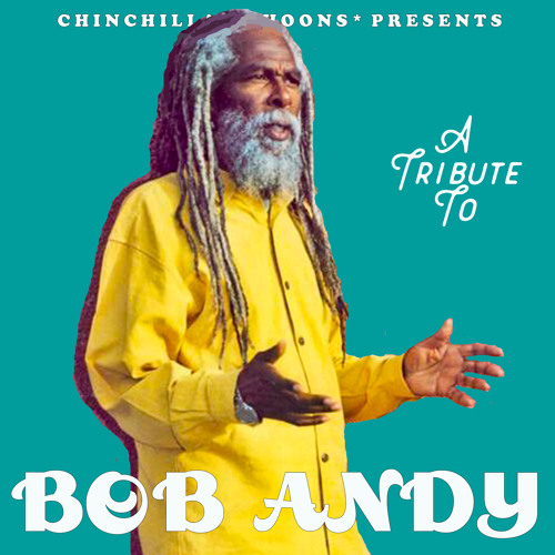 Stream Chinchilla Choons Present - Bob Andy - Best Of by Chinchilla ...