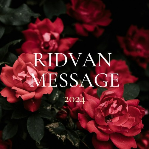 Stream Audio Reading 2024 Ridvan Message By Baha I Blog Listen
