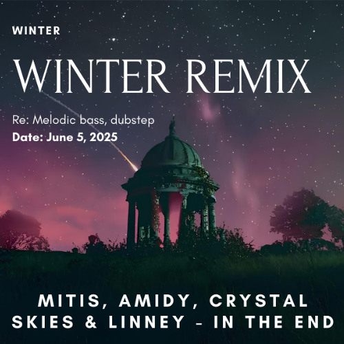 Stream MitiS, AMIDY, Crystal Skies & Linney - In The End [WINTER REMIX ...