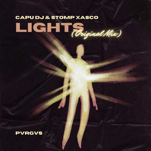 Stream Capu DJ & Stomp Xasco - Lights ( Original Mix ) by Stomp Xasco ...