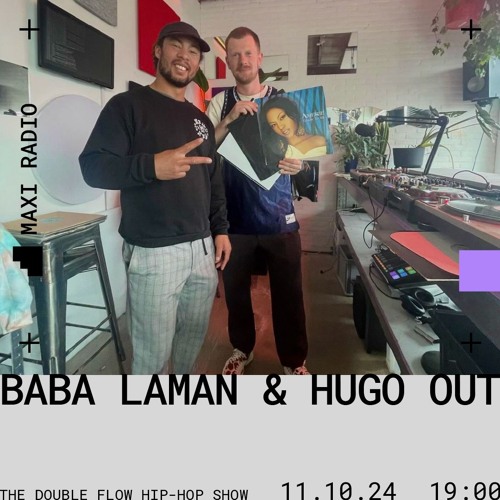 Stream The Double Flow Hip-Hop show w/ Baba Laman & Hugo Out / 11-10 ...