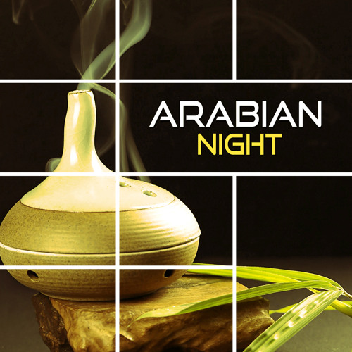 Stream Arabian Night By Healing Oriental Spa Collection Listen Online