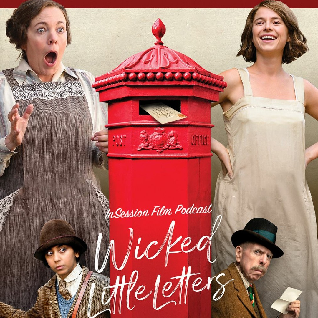 Stream episode Review: Wicked Little Letters by InSession Film podcast ...