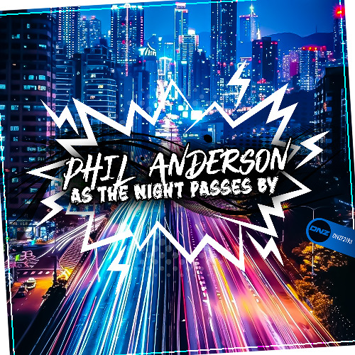 Stream Phil Anderson - As The Night Passes By by DNZ Records | Listen ...
