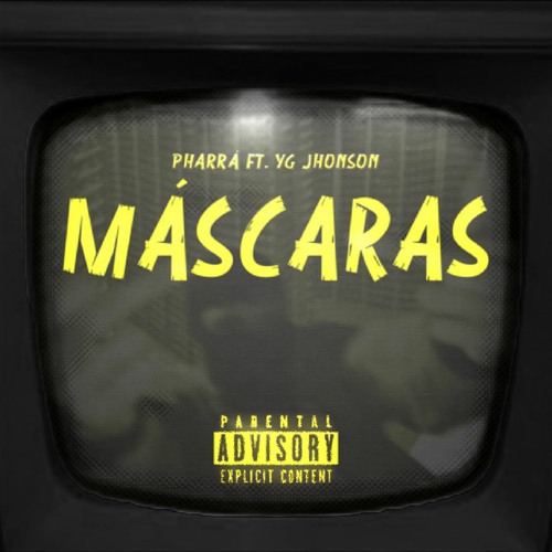 Stream Pharrá - Máscaras Ft. Yg Jhonson by Pharrá | Listen online for ...