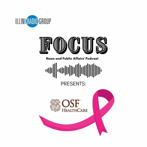 Stream FOCUS: Breast Cancer Awareness with Dr. Greg Ward from OSF ...