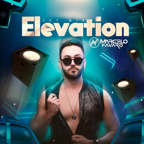 Stream MARCELO FAVARO - ELEVATION SET MIX by DJ Marcelo Favaro | Listen online for free on ...