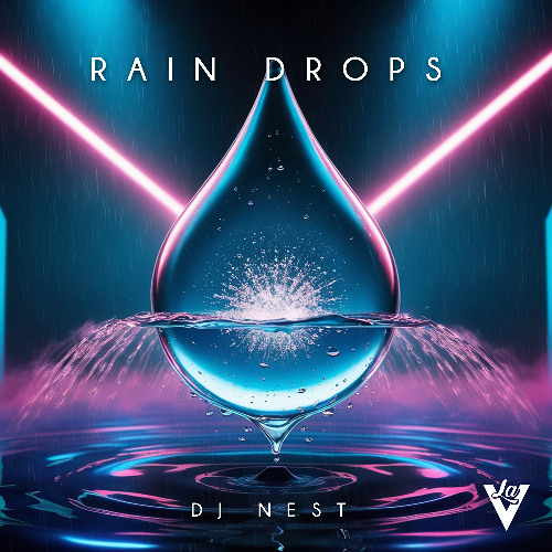 Stream Rain Drops by DJ NEST | Listen online for free on SoundCloud