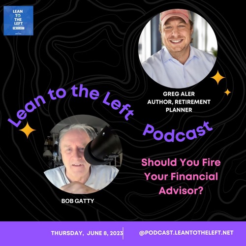 Stream Lean to the Left-Episode 575-Fire Your Financial Advisor? - 6:7: ...